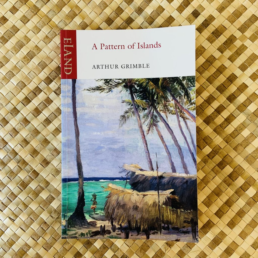 A Pattern of Islands by Arthur Grimble (book review) – fkmaddison